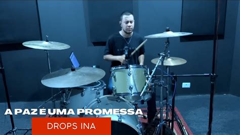 A Paz é uma promessa Drops Drum cover YouTube