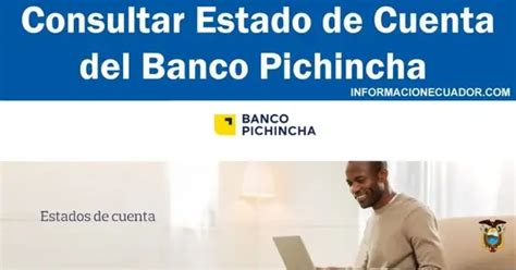 Consultar Estado De Cuenta Del Banco Pichincha Online 2024 Ecu11