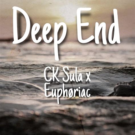 CK Sula Deep End Lyrics Genius Lyrics