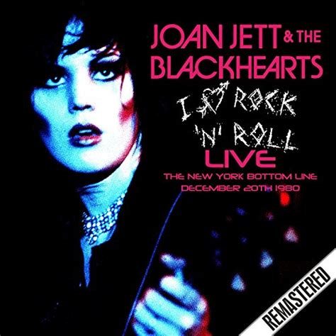 I Love Rock N Roll Expanded Edition By Joan Jett The Blackhearts