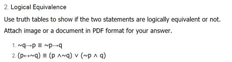 solved 2 logical equivalence use truth tables to show if the two statements are logically