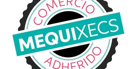 Establecimientos Participan En La Cuarta Edici N De Los Mequixecs