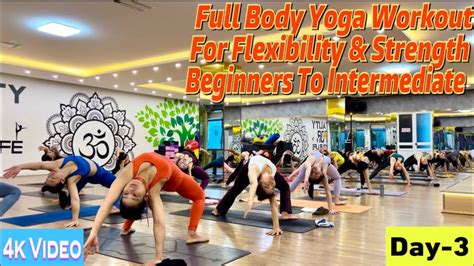 Day Full Body Yoga Workout For Flexibility Strength Master