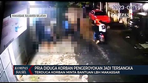 Pria Diduga Korban Pengeroyokan Malah Jadi Tersangka Video Dailymotion