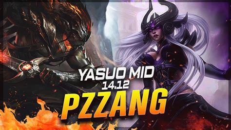 Pz ZZang Yasuo Vs Syndra MID Patch 14 12 Yasuo Gameplay YouTube