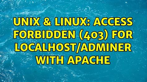 Unix Linux Access Forbidden 403 For Localhost Adminer With Apache