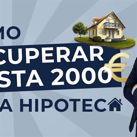 Guía Completa para Reclamar Gastos de Hipoteca y Comisiones de Apertura
