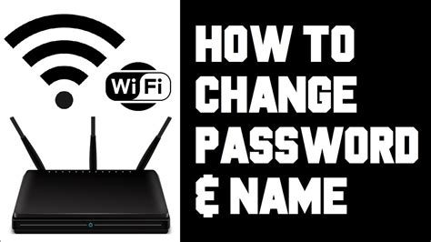 How To Change Wifi Password How To Change Wireless Router Name And