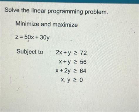 Solve The Linear Programming Problem Minimize And Chegg