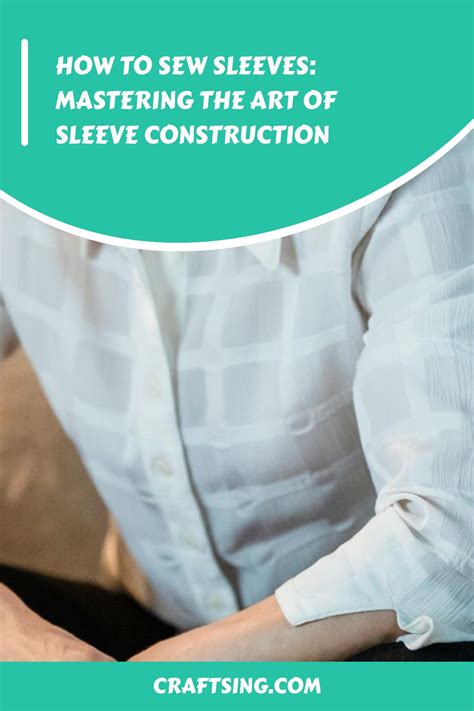 How To Sew Sleeves Mastering The Art Of Sleeve Construction