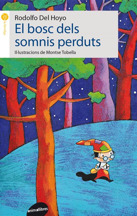 El Bosc Dels Somnis Perduts Rodolfo Del Hoyo Alfaro