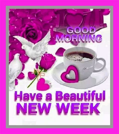 Doves With Coffee Good Morning Have A Beautiful New Week Pictures