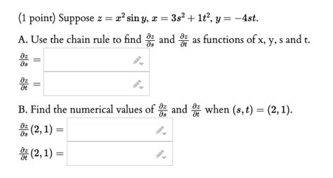 solved suppose z x 2siny x 3s 2 1t 2 y 4sta use the