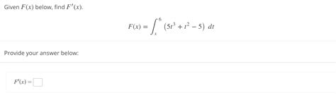 solved given f x below find f′ x f x ∫x6 5t3 t2−5 dt