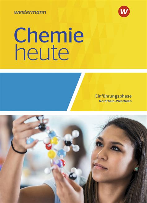 Chemie heute SII Ausgabe 2022 für Nordrhein Westfalen