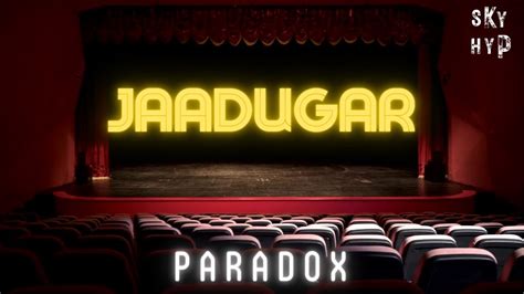 Jaadugar Paradox Slowed Reverbed Youtube