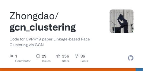github zhongdao gcn clustering code for cvpr 19 paper linkage based face clustering via gcn