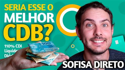 Cdb Do Banco Sofisa Direto Vale A Pena Confiav L Saiba Tudo