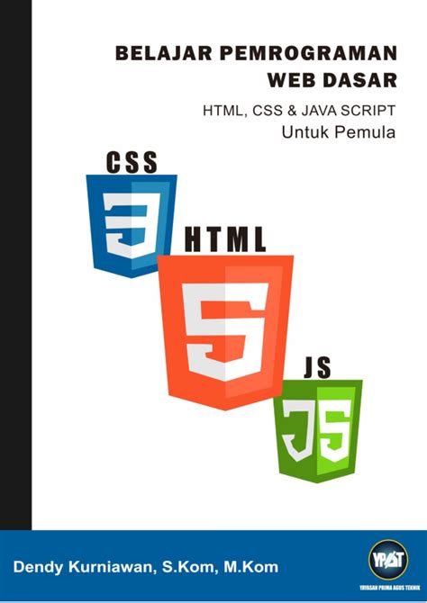 belajar pemrograman web dasar html css and javascript untuk pemula [sumber elektronis]