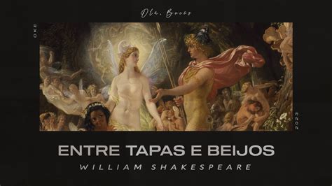 Entre Tapas E Beijos Sonhos De Uma Noite De Ver O William
