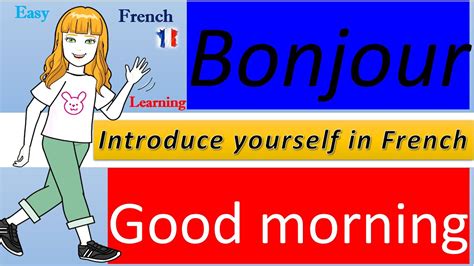French Greetings Introduce Yourself In French Part Youtube