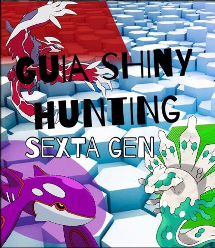 Gu A Shiny Hunting Sexta Gen Pok Mon En Espa Ol Amino
