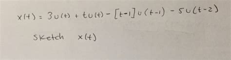 solved sketch x t x t 3u t tu t [t 1]u t 1 5u t 2 steps