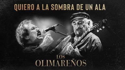 Los Olimareños Quiero a la Sombra de un ala YouTube