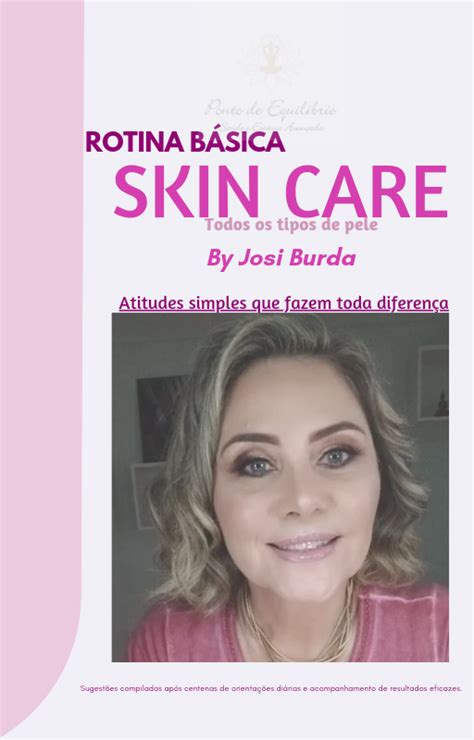 Skin Care Rotina B Sica Para Todos Tipos De Pele Josiane Burda