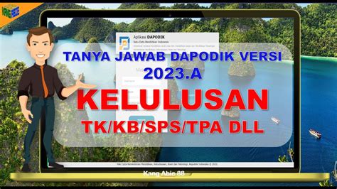 Tanya Jawab Dapodik Versi A Kelulusan Siswa Tk Kb Sps Tpa Dll