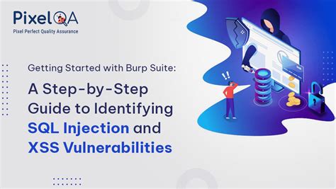 Getting Started With Burp Suite A Step By Step Guide To Identifying