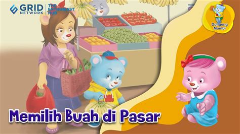 Dongeng Bahasa Indonesia Ikut Ibu Ke Pasar Memilih Buah Kartun Anak