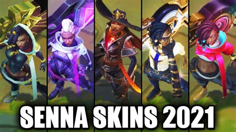All Senna Skins Spotlight 2021 League Of Legends YouTube