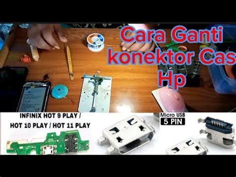 Cara Ganti Konektor Charger Hp YouTube