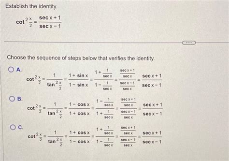 Solved Establish The Identity Secx 1 Secx 1 Cot 2 X Chegg