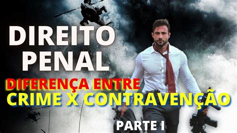 Direito Penal diferença entre crime e contravenção penal I YouTube