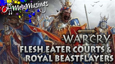 Listbuilding Series Flesheater Courts Royal Beastflayers YouTube