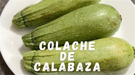 Arriba 66 Imagen Receta Para Hacer Colache De Calabaza Abzlocal Mx