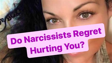 Do Narcissists Regret Hurting You Narcissist YouTube