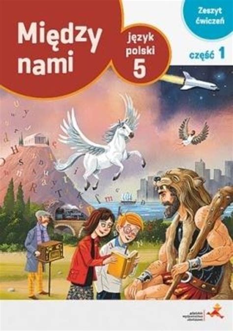 Między Nami Język polski 5 część 1 Zeszyt ćwiczeń Agnieszka Łuczak
