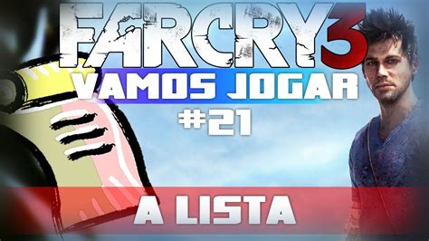 Vamos Jogar Far Cry 3 A Lista Parte 21 YouTube