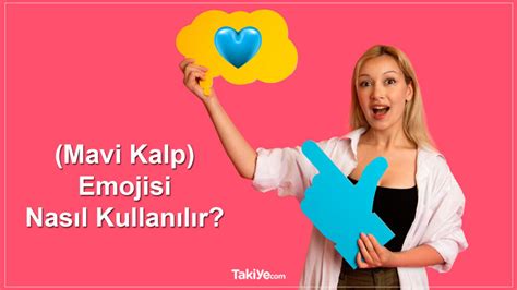 Mavi Kalbin Anlam Nedir Mavi Kalp Ne Demek Takiye
