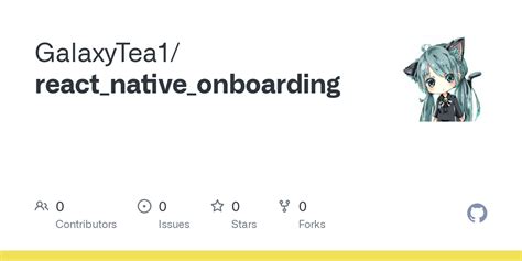 GitHub GalaxyTea1 React Native Onboarding
