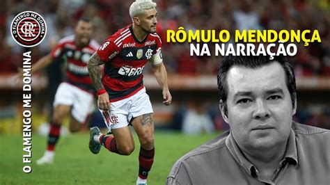 RÔMULO MENDONÇA NA NARRAÇÃO É O MELHOR QUE NÓS TEMOS YouTube