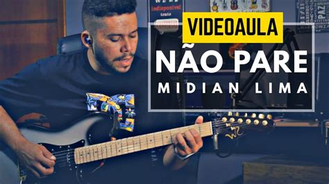 Não Pare Midian Lima Video Aula TAB YouTube