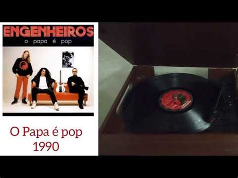 Engenheiros do Hawaii O Papa é pop 1990 RCA rock YouTube
