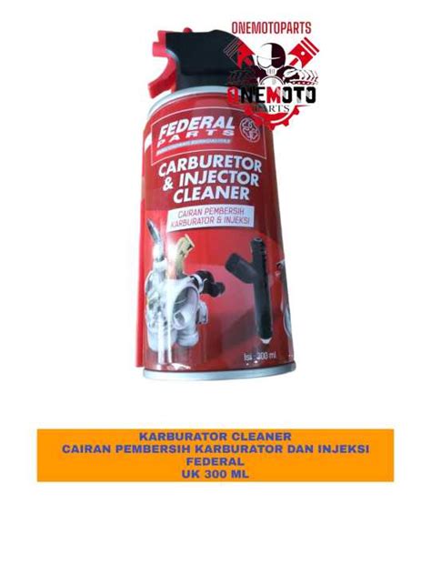 KARBURATOR CLEANER CAIRAN PEMBERSIH KARBURATOR DAN INJEKSI FEDERAL