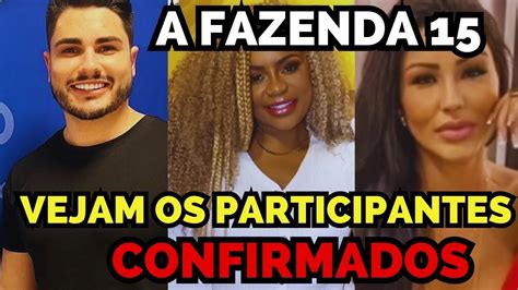 LISTA DOS PARTICIPANTES DA FAZENDA 15 CONFIRMADOS YouTube