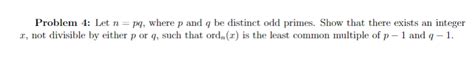 solved problem 4 let n pq where p and q be distinct odd