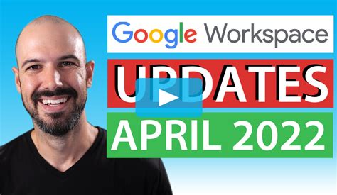 Google Workspace Updates Summary April